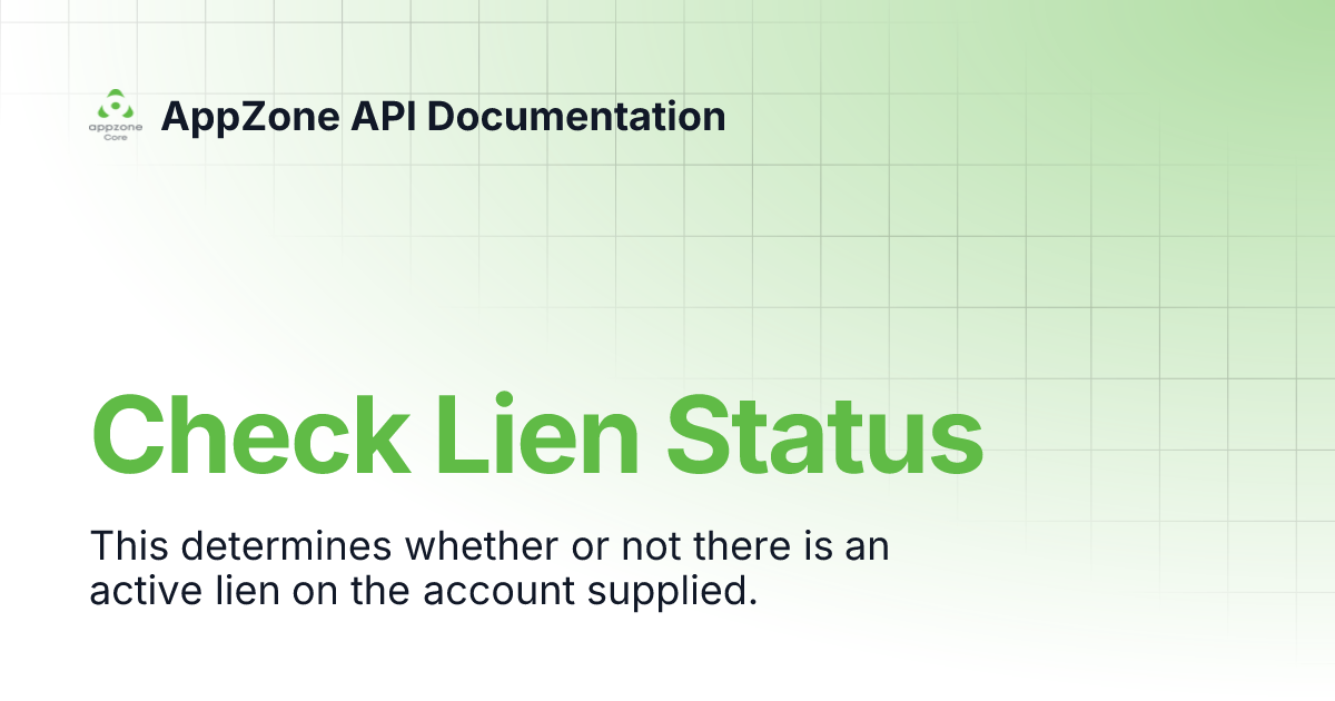 Check Lien Status | AppZone API Documentation