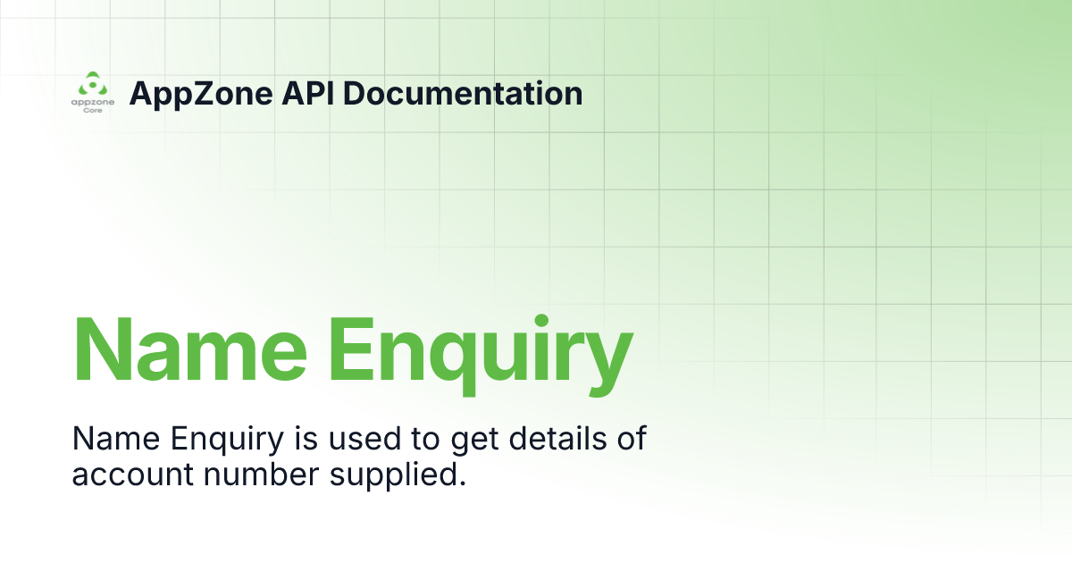 Name Enquiry | AppZone API Documentation