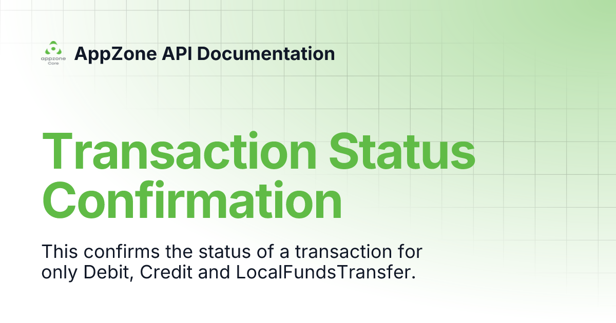 Transaction Status Confirmation | AppZone API Documentation