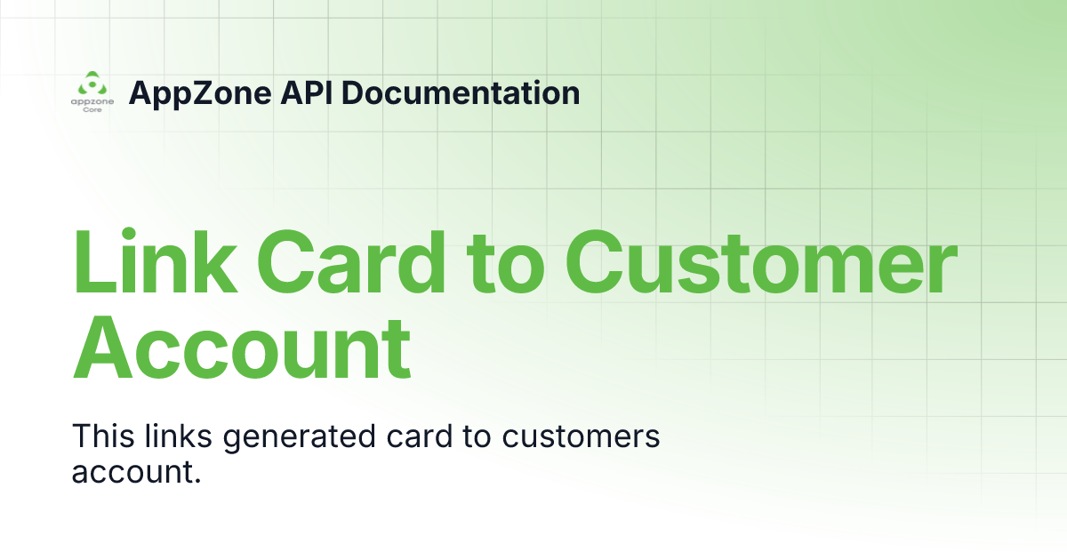 Link Card to Customer Account | AppZone API Documentation